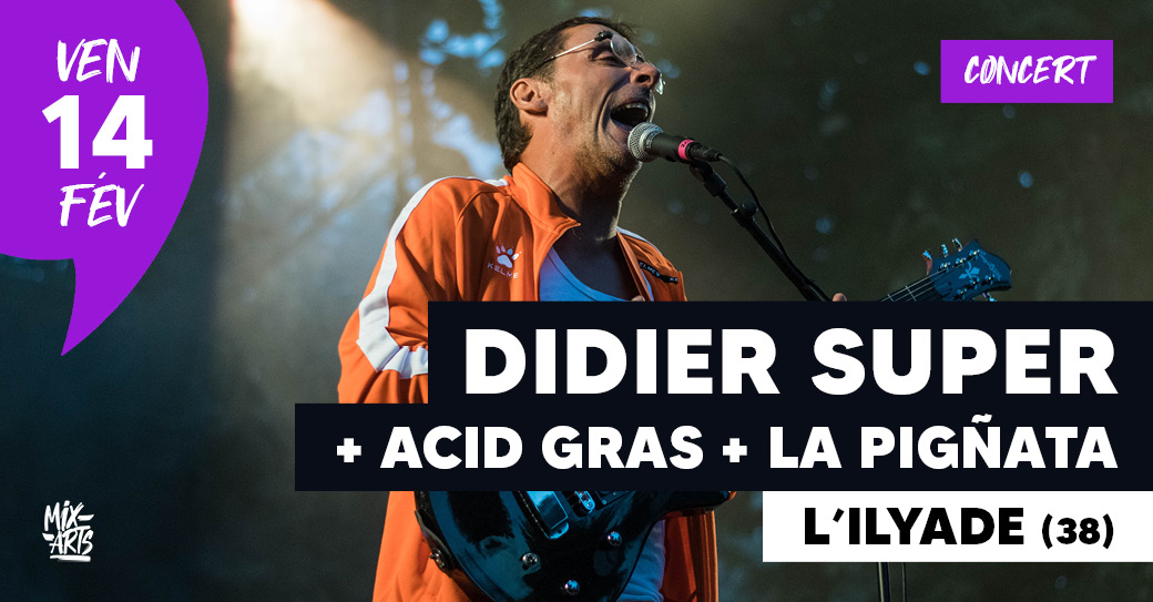 Didier Super | L'ilyade